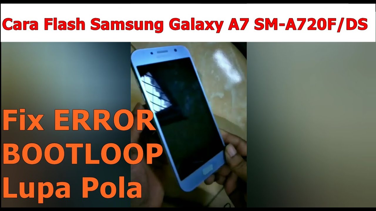 Cara Flash Samsung Galaxy A7 SM-A720F/DS - YouTube