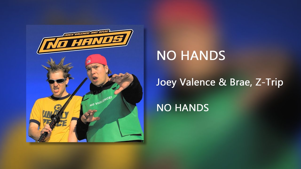 NO HANDS - Joey Valence & Brae (Clean) - YouTube NO HANDS - Joey Valence & Brae (Clean) - YouTube