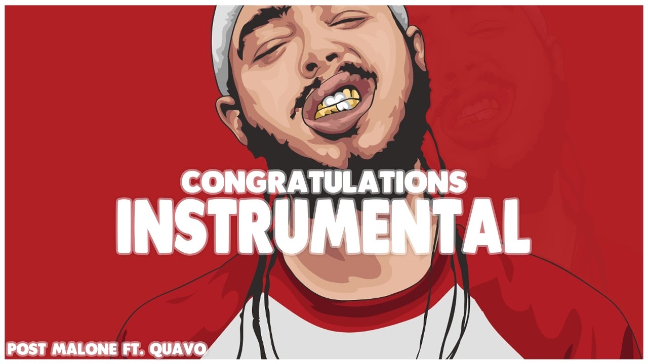 Post Malone - Congratulations ft Quavo (Instrumental) - YouTube