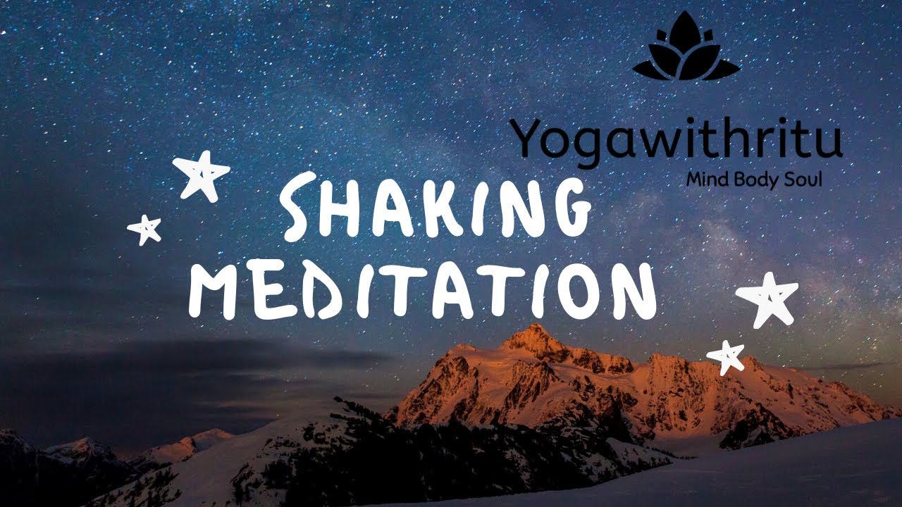 Shaking Meditation L Bioenergetic Stress Relief L Shaking Into Bliss