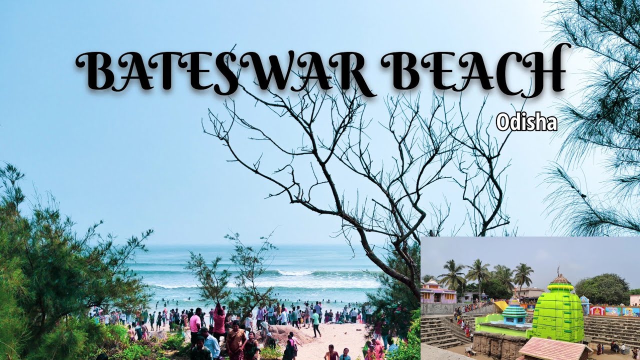 BATESWAR BEACH | MAHADEV TEMPLE | BEAUTIFUL PLACE | ODISHA TOURISM ...