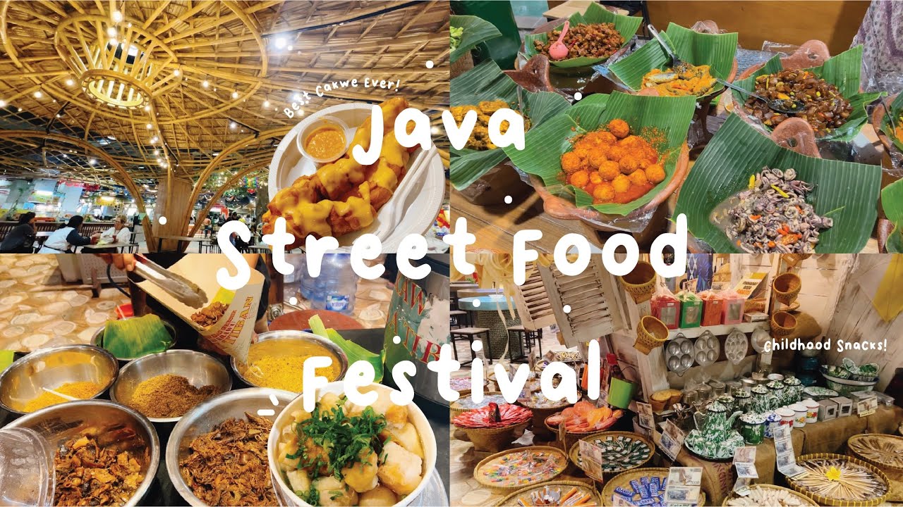 VLOG #38 🍲Java Street Food Festival in Bali : Must Try Food & Childhood ...