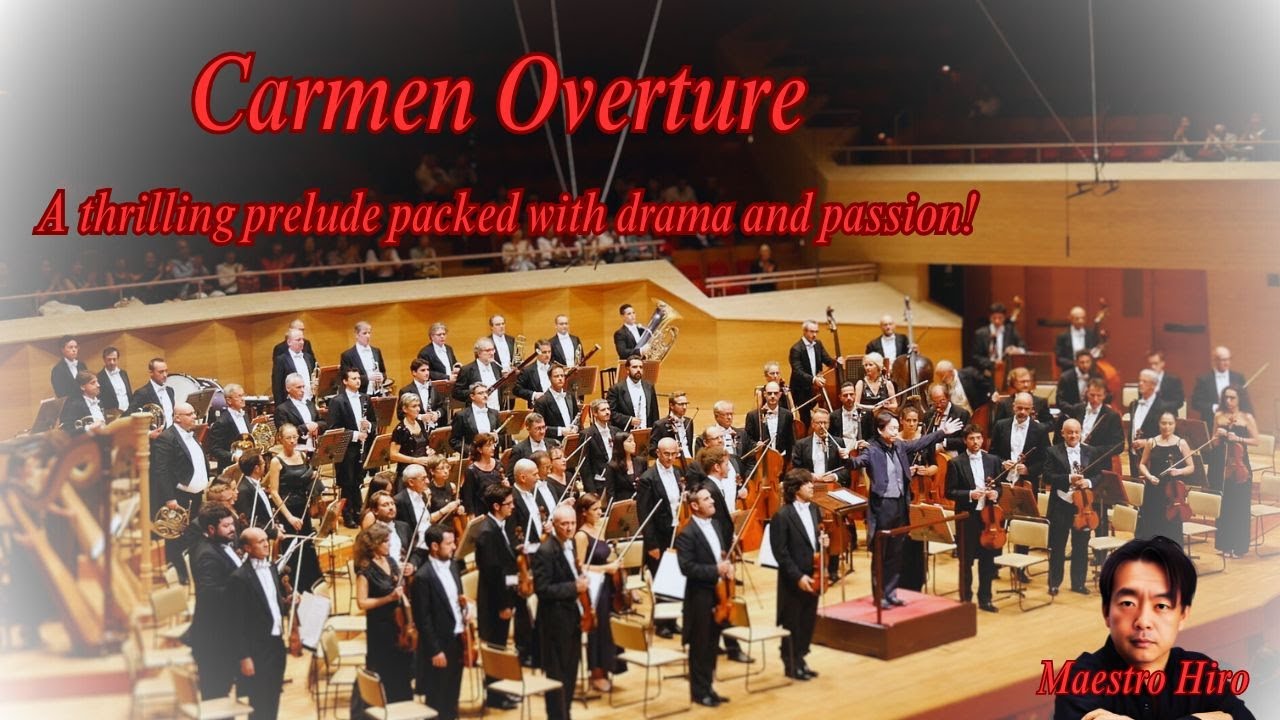 Bizet Carmen Suite No.1 Overture A thrilling prelude packed with drama ...