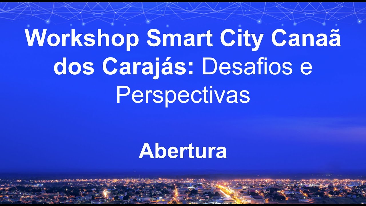 Workshop Smart City - Abertura - YouTube