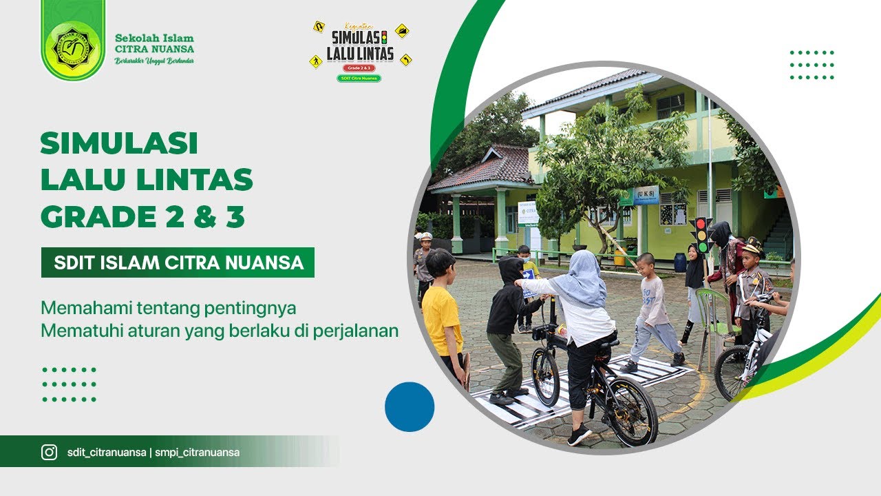 SIMULASI LALU LINTAS GRADE 2 & 3 | SDIT CITRA NUANSA - YouTube