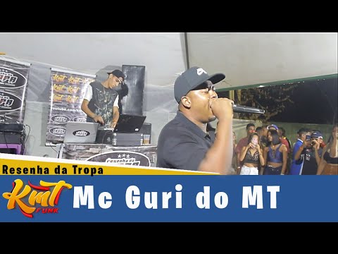 Mc Guri do MT ao Vivo na Resenha da Tropa (EDIÇÃO BAILE DO KMT FUNK ...