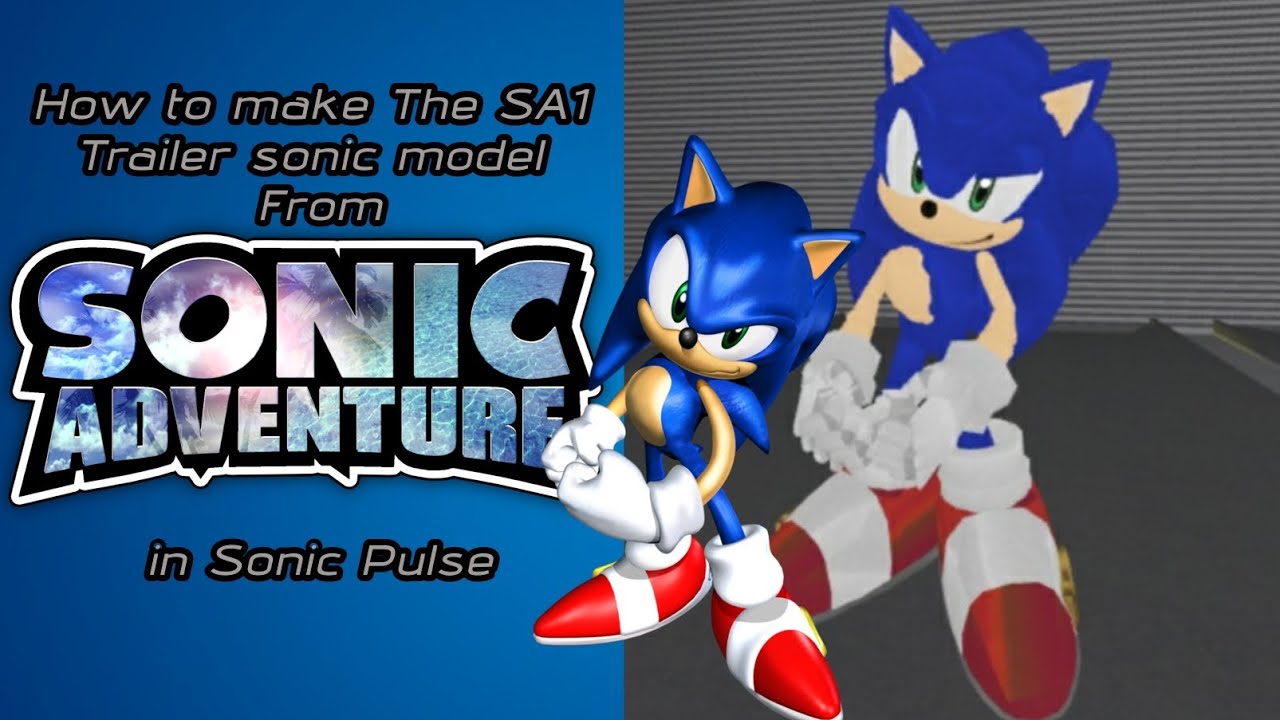 How to make the CGI Sa1 trailer sonic model in "Sonic Pulse" Roblox ...