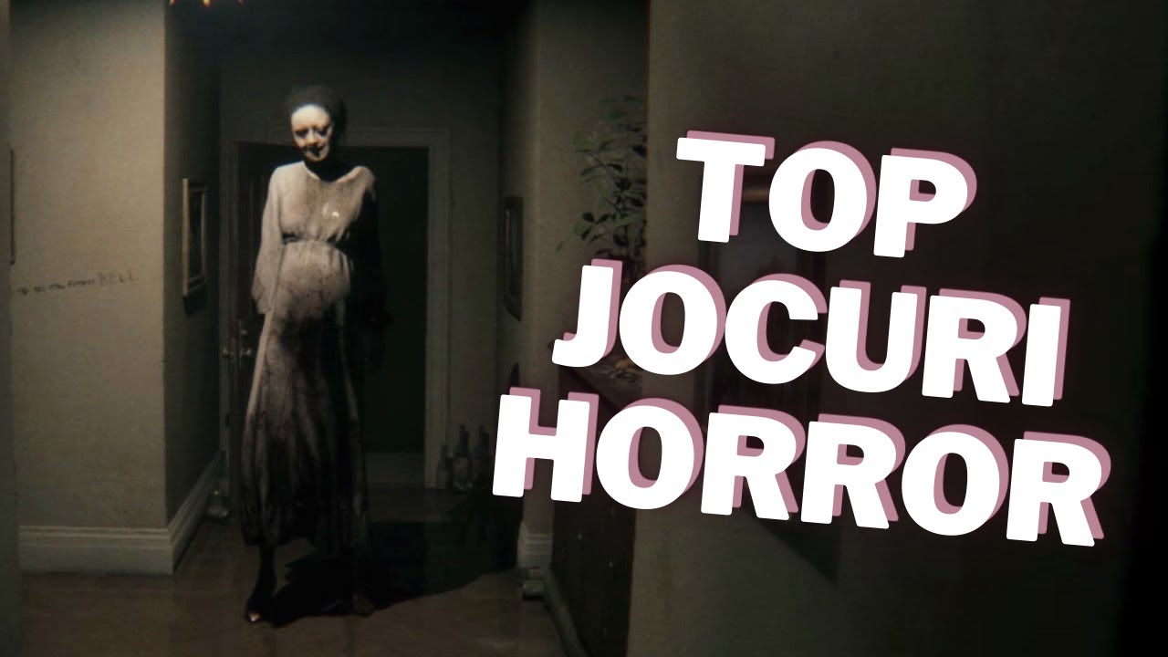 Top Jocuri Horror! - YouTube