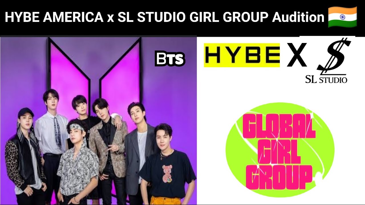 How to apply for HYBE America x SL Studio Global GIRL GROUP Audition ...