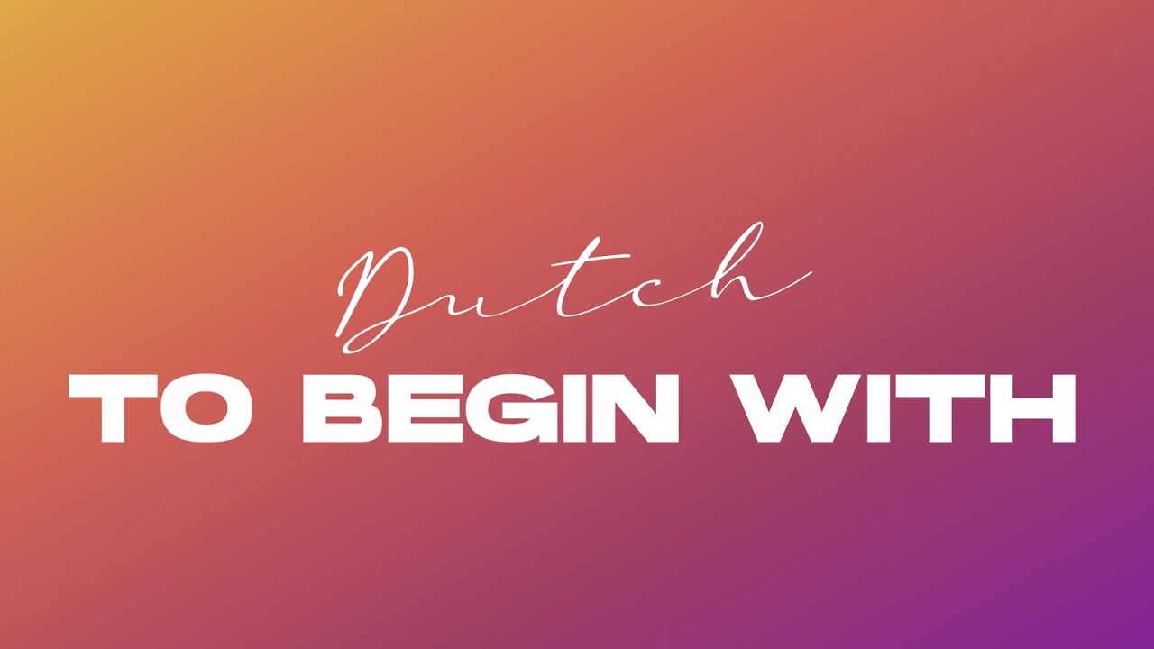 Dutch Starter Pack: a Solid Start for Beginners - YouTube