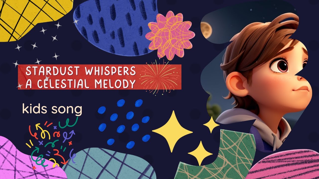 Music | Stardust Whispers: A Celestial Melody" Song | Kids Song ...
