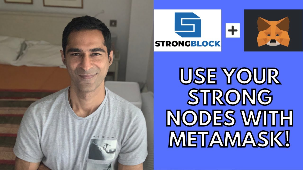 Strong Block: How to configure Strong nodes with Metamask - YouTube
