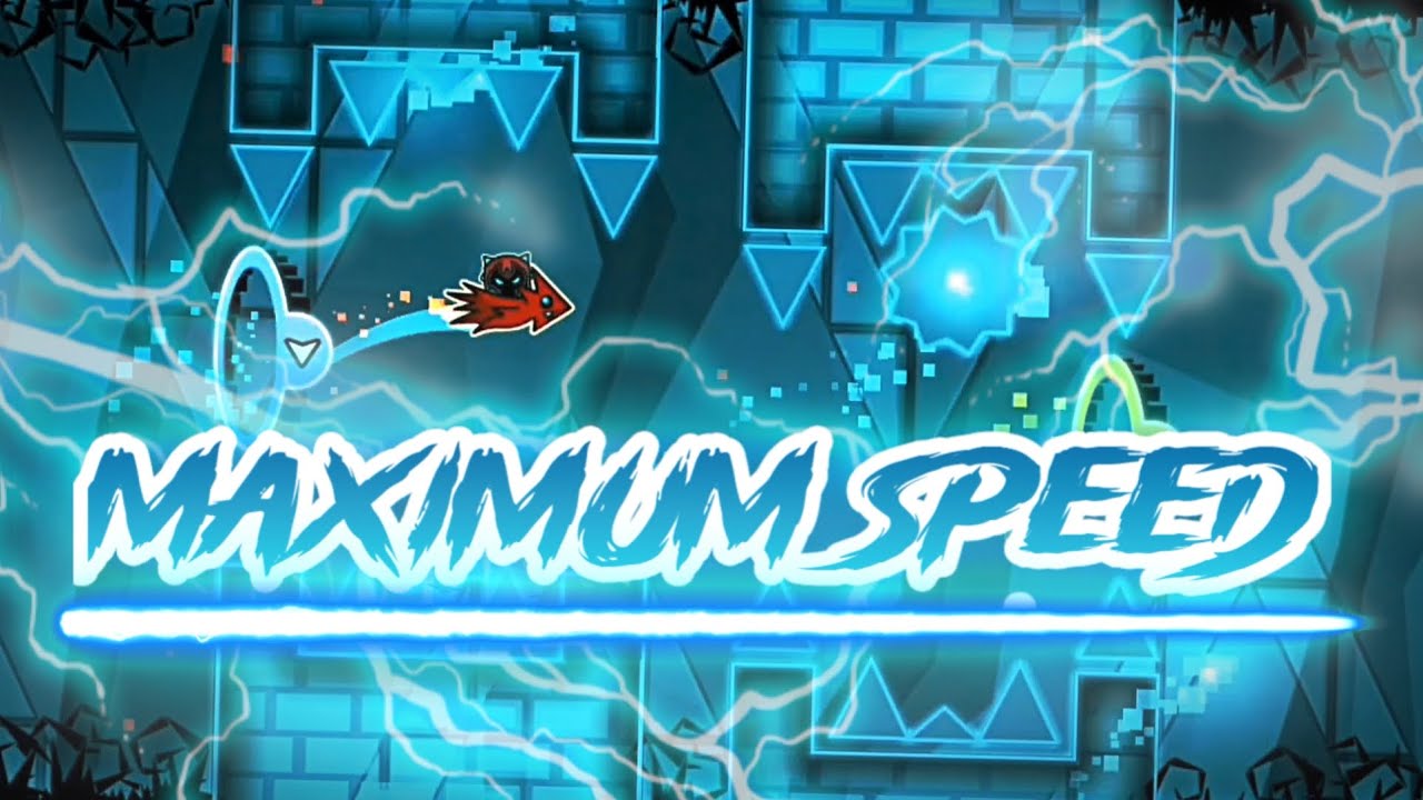 Maximum speed By JiroUwU (me) | Geometry dash - YouTube