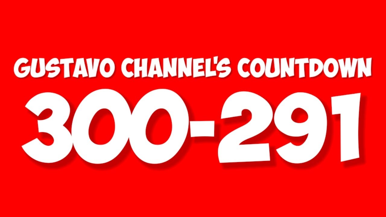 Gustavo Channel's Countdown 300-291 - YouTube