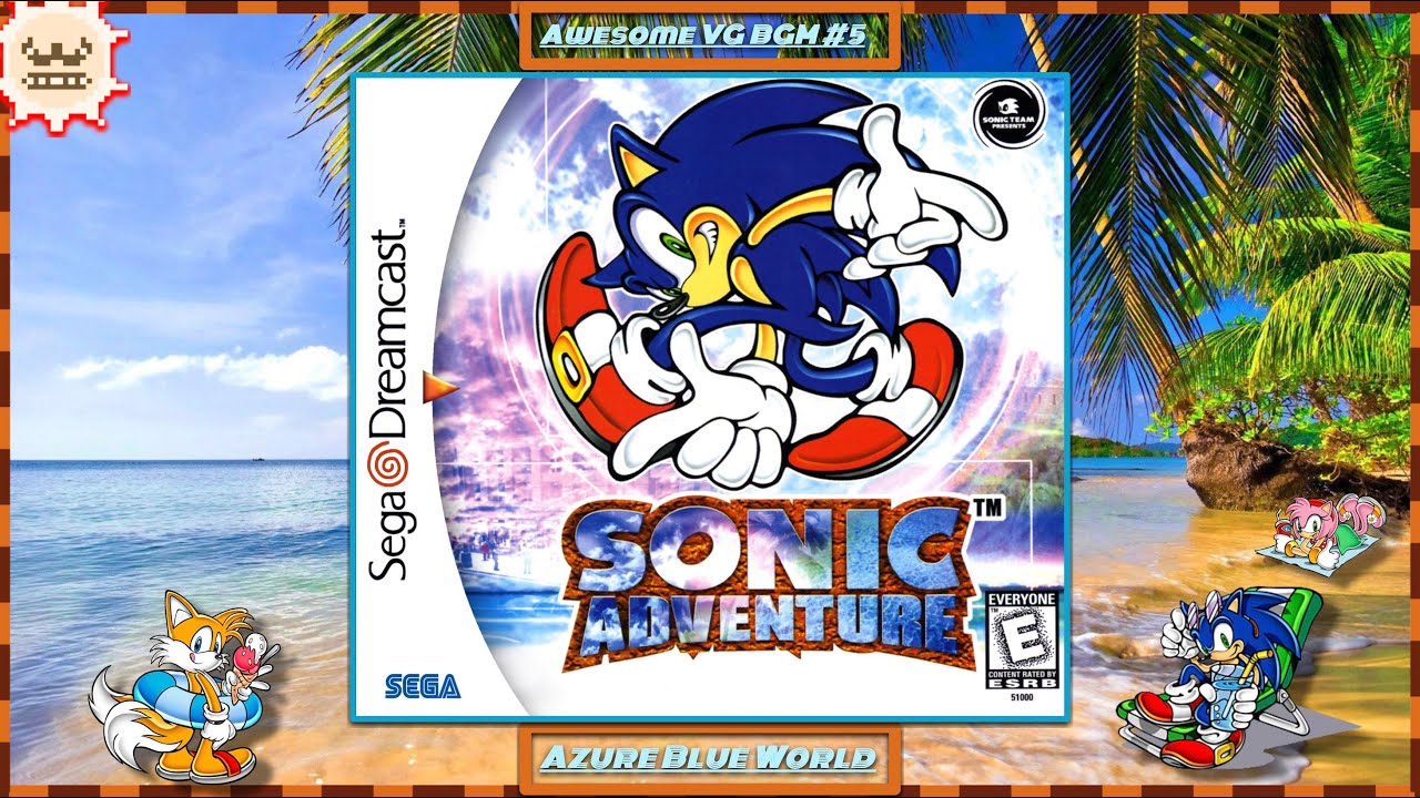 Awesome VG BGM #5: Azure Blue World (Sonic Adventure 1) - YouTube