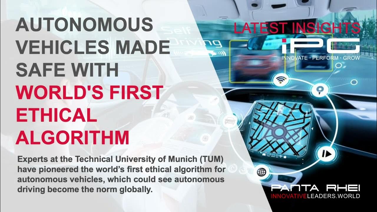 AUTONOMOUS VEHICLES MADE SAFE WITH WORLDS FIRST ETHICAL ALGORITHM - YouTube