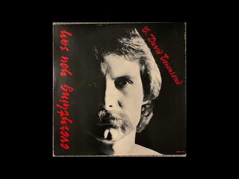 C David Townsend - Everything You Say - YouTube