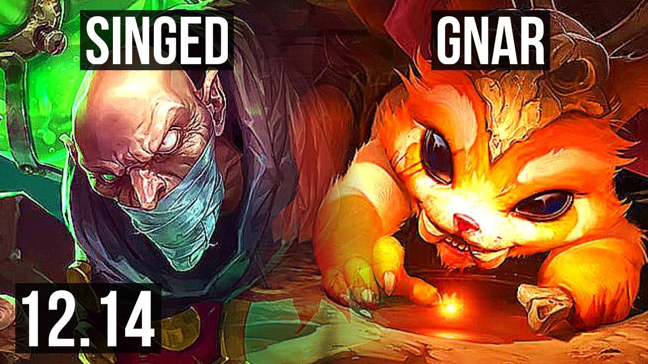 SINGED vs GNAR (TOP) | Rank 5 Singed, 3/1/8, 1.4M mastery, 500+ games ...