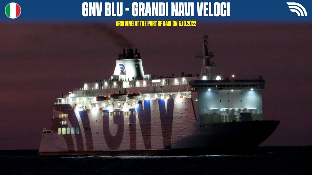 Arrival of ferry GNV BLU, Bari (Grandi Navi Veloci) - HD 1080p - YouTube