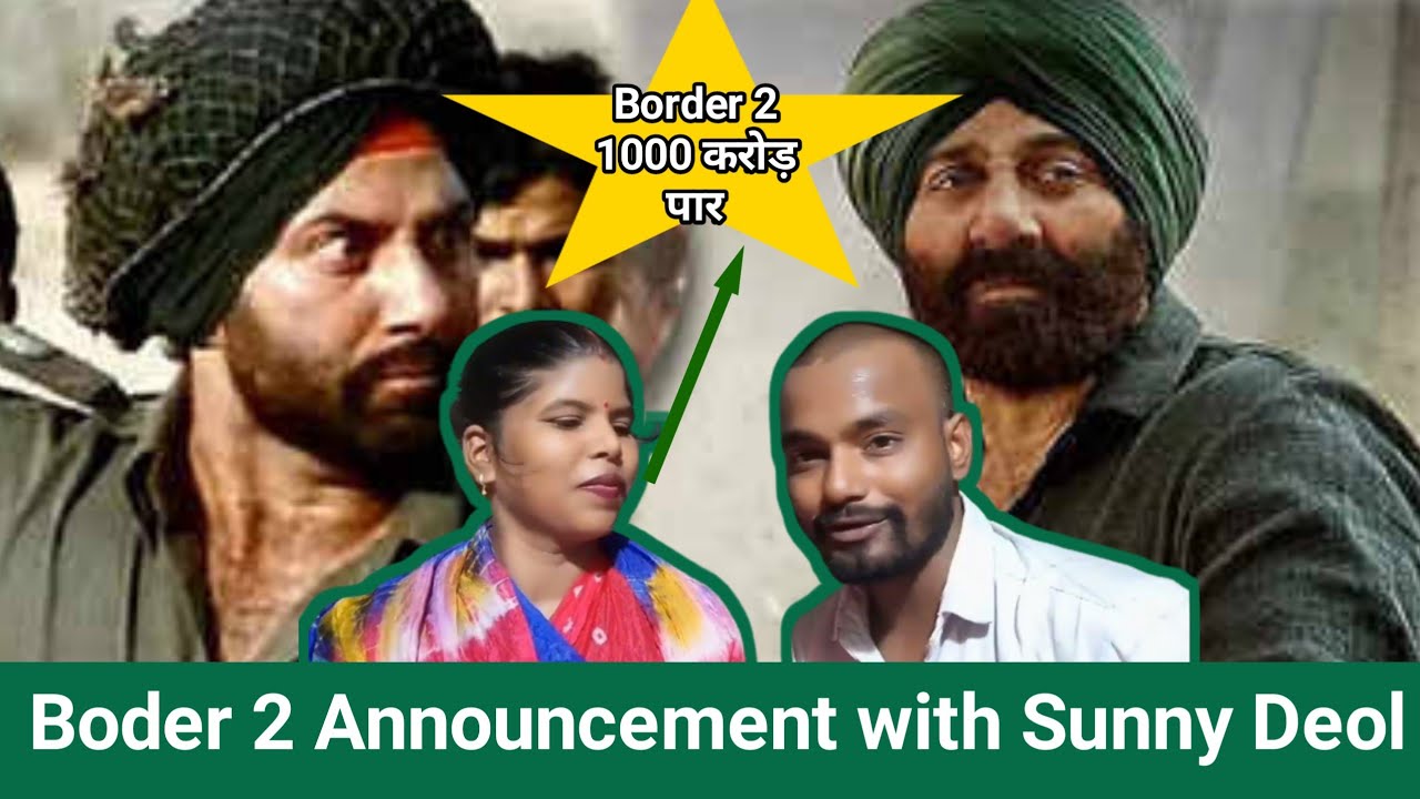 Boder 2 Announcement with Sunny Deol | आ रहे हैं सनी पाजी फिर से Boder ...
