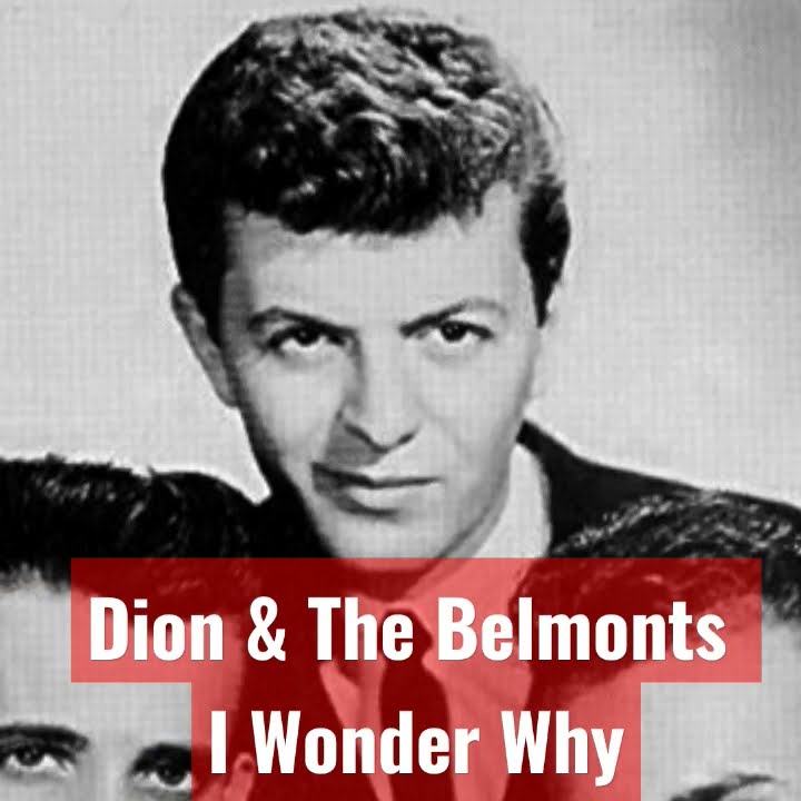 I Wonder Why Dion & The Belmonts - YouTube