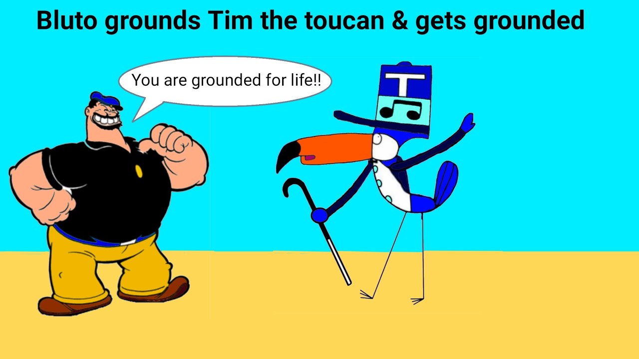 Bluto grounds Tim the toucan & gets grounded - YouTube