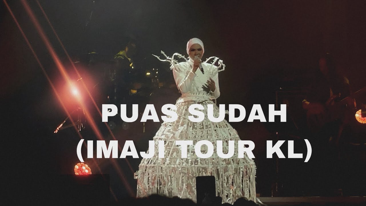 PUAS SUDAH - IMAJI TOUR @ ZEPP KL - YouTube