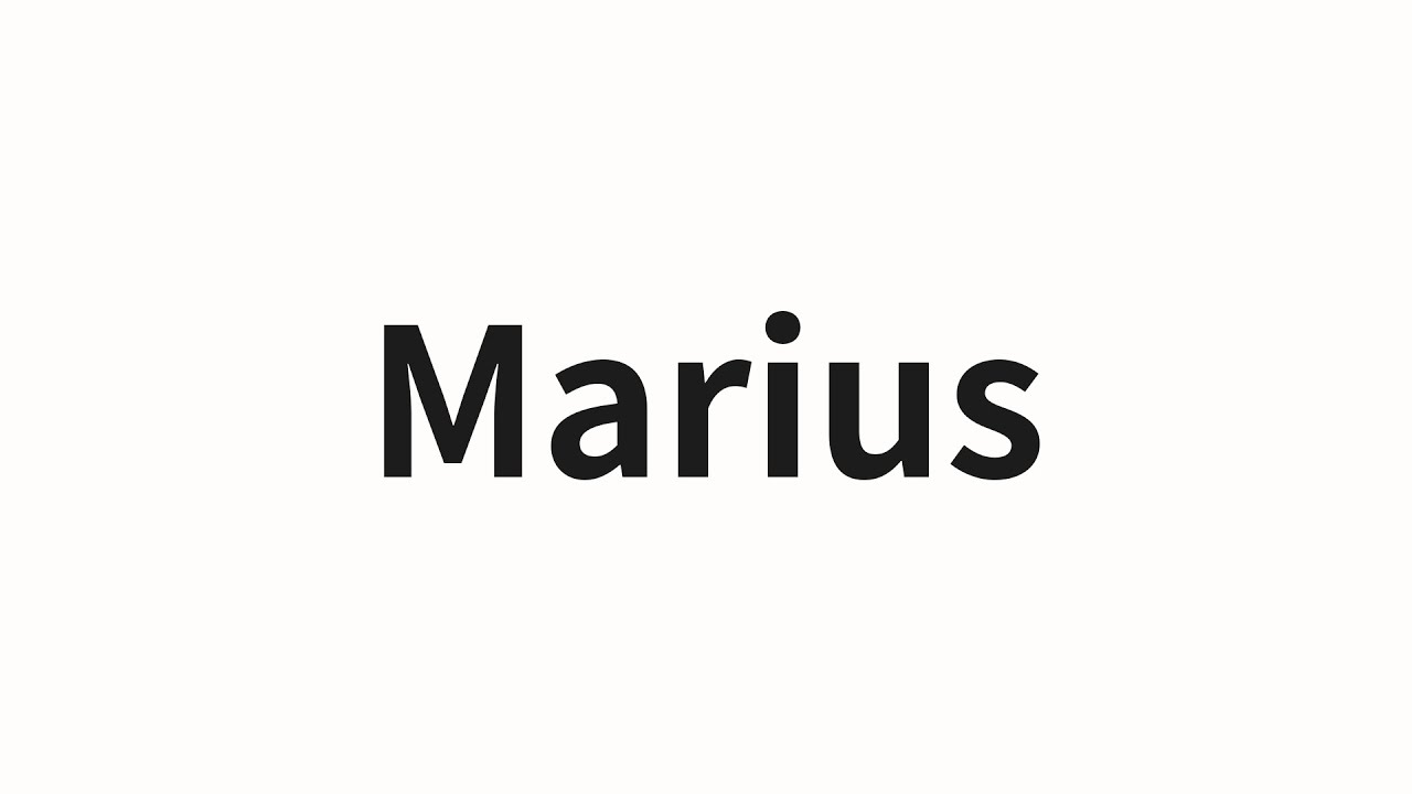 How to pronounce Marius | Marius (Marius in Chinese) - YouTube