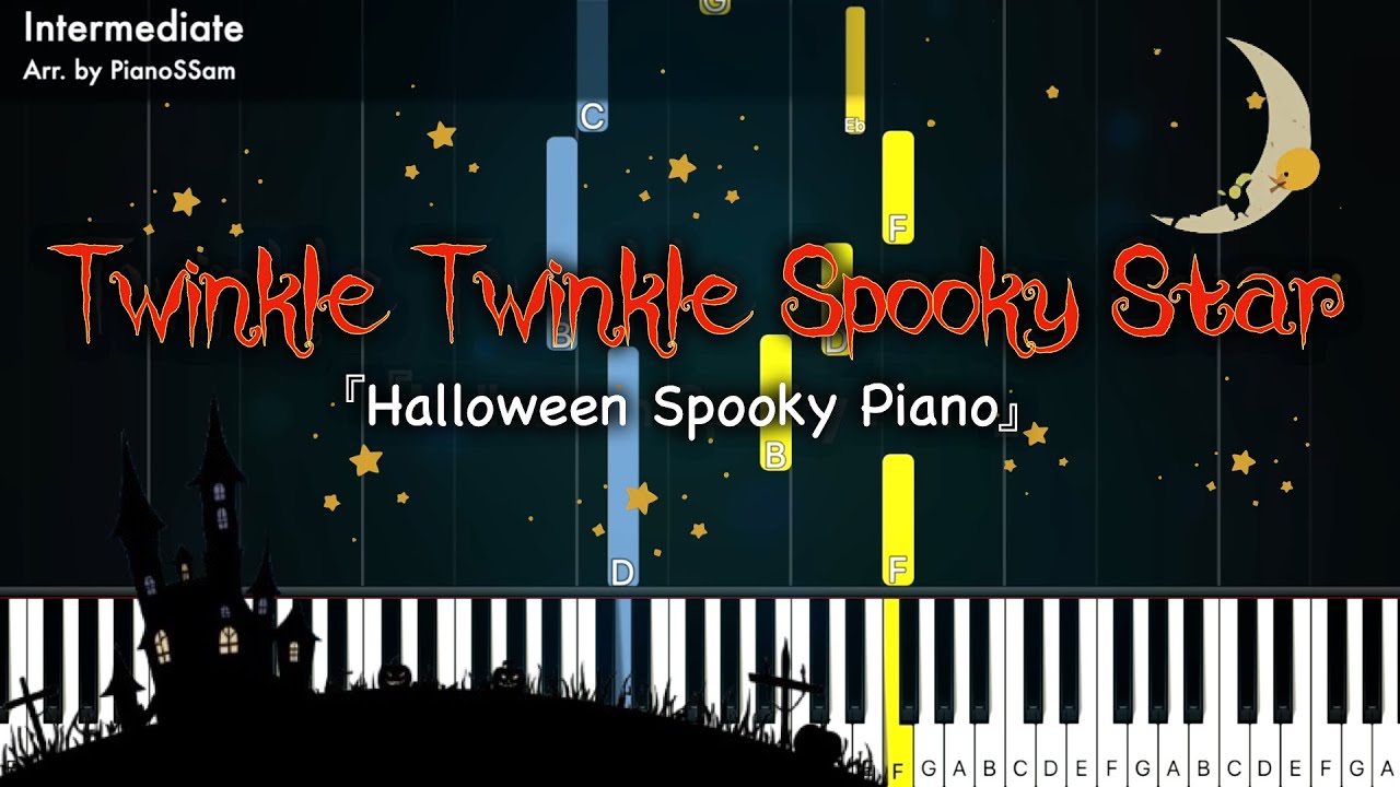 [Intermedient] Twinkle Twinkle Spooky Star - 『Halloween Spooky Piano ...