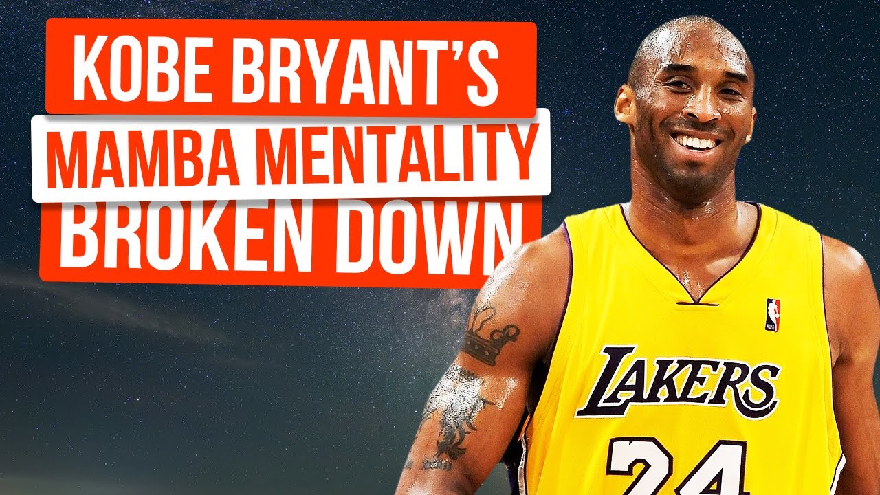 Kobe Bryant | The Mamba Mentality broken down | Obsessiveness to ...