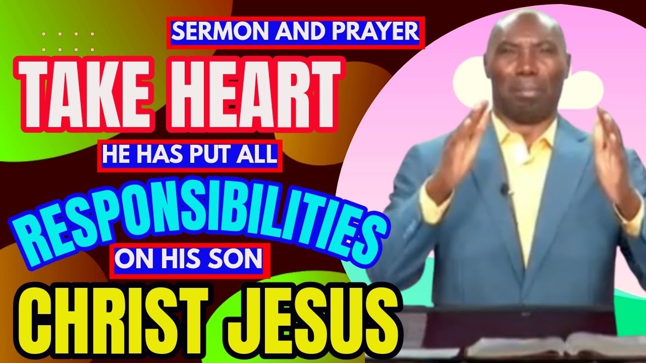 🔴KAKANDE SERMON & PRAYER | TAKE HEART GOD PUT ALL RESPONSIBILITIES ON ...