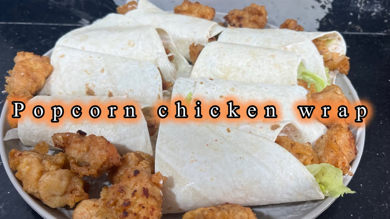 Popcorn chicken wrap recipe | Ramadan special - YouTube