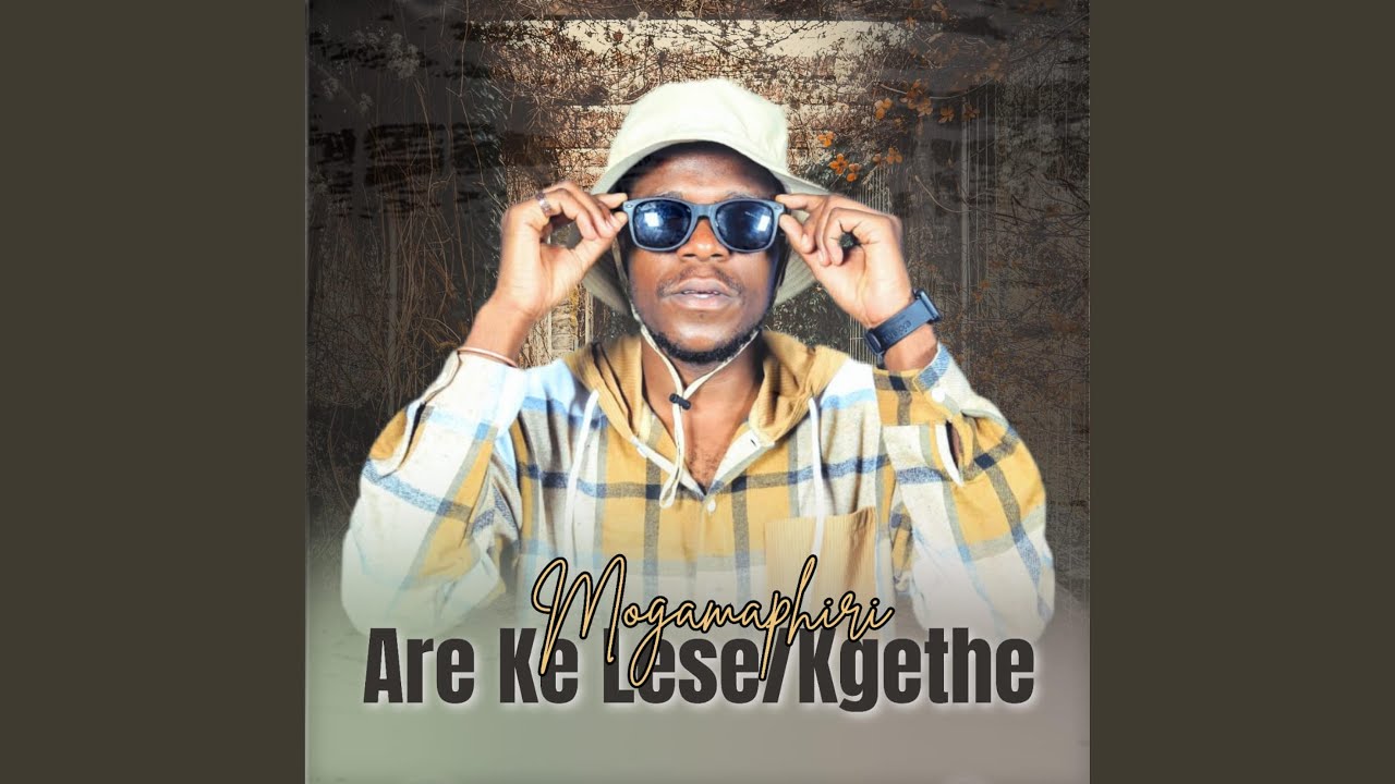 ARE LE LESE/KGETHE - YouTube