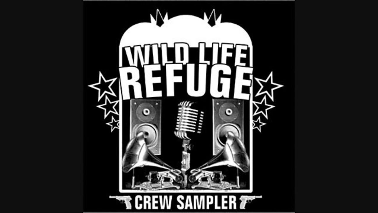 Wild Life Refuge – Crew Sampler [200x] - YouTube