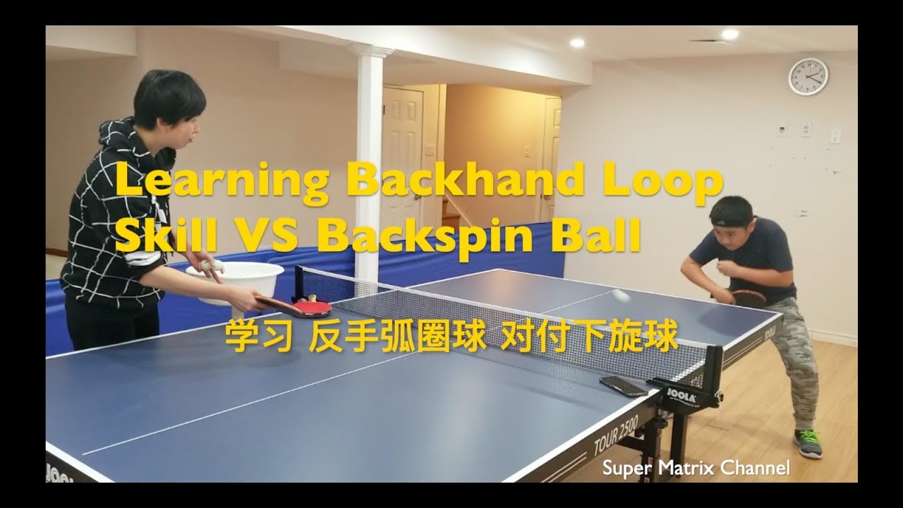 Learning Backhand Loop Skills VS Backspin Ball 学习反手弧圈球 - YouTube