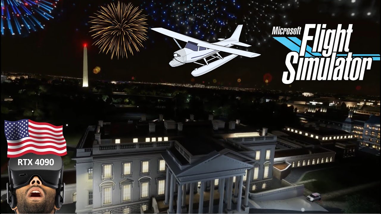 Flying Over DC Fourth of July Fireworks in VR | Microsoft Flight ...