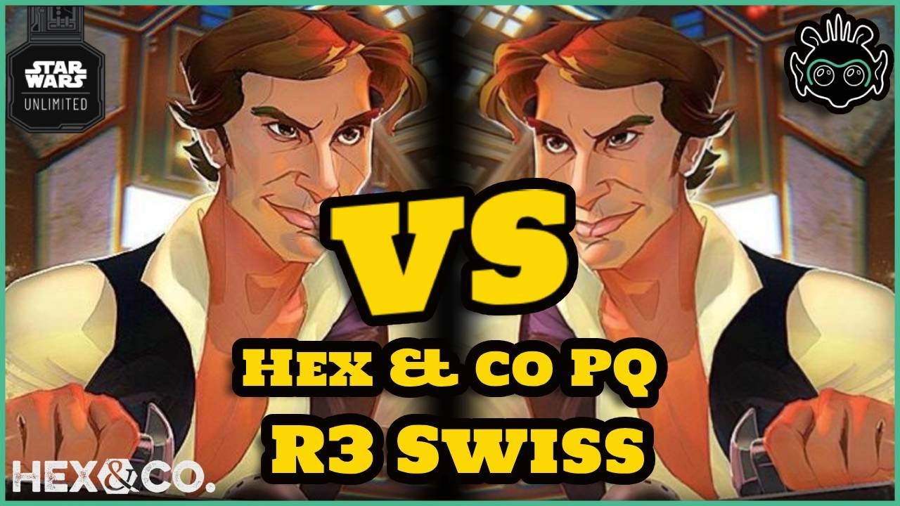 Star Wars Unlimited Hex & Co NYC PQ Swiss Round 3 | Matt (Han Yellow ...