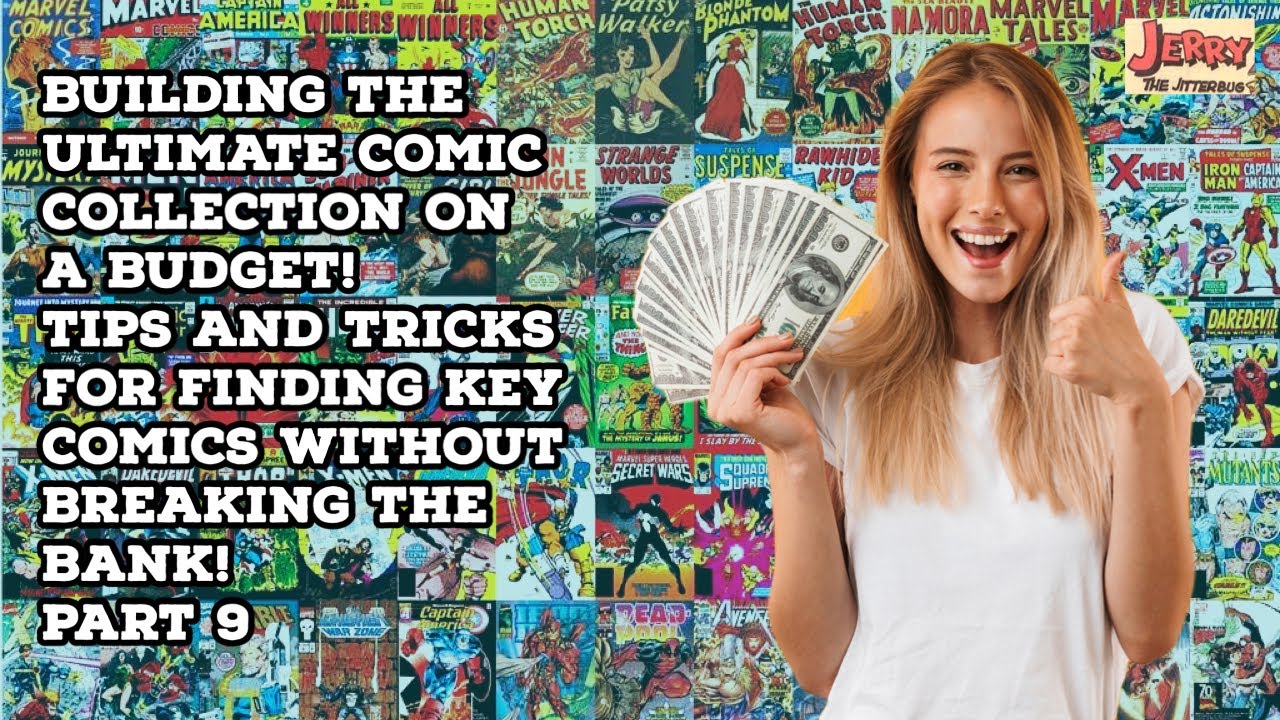 Building the Ultimate Comic Collection on a Budget! Tips and Tricks for ...