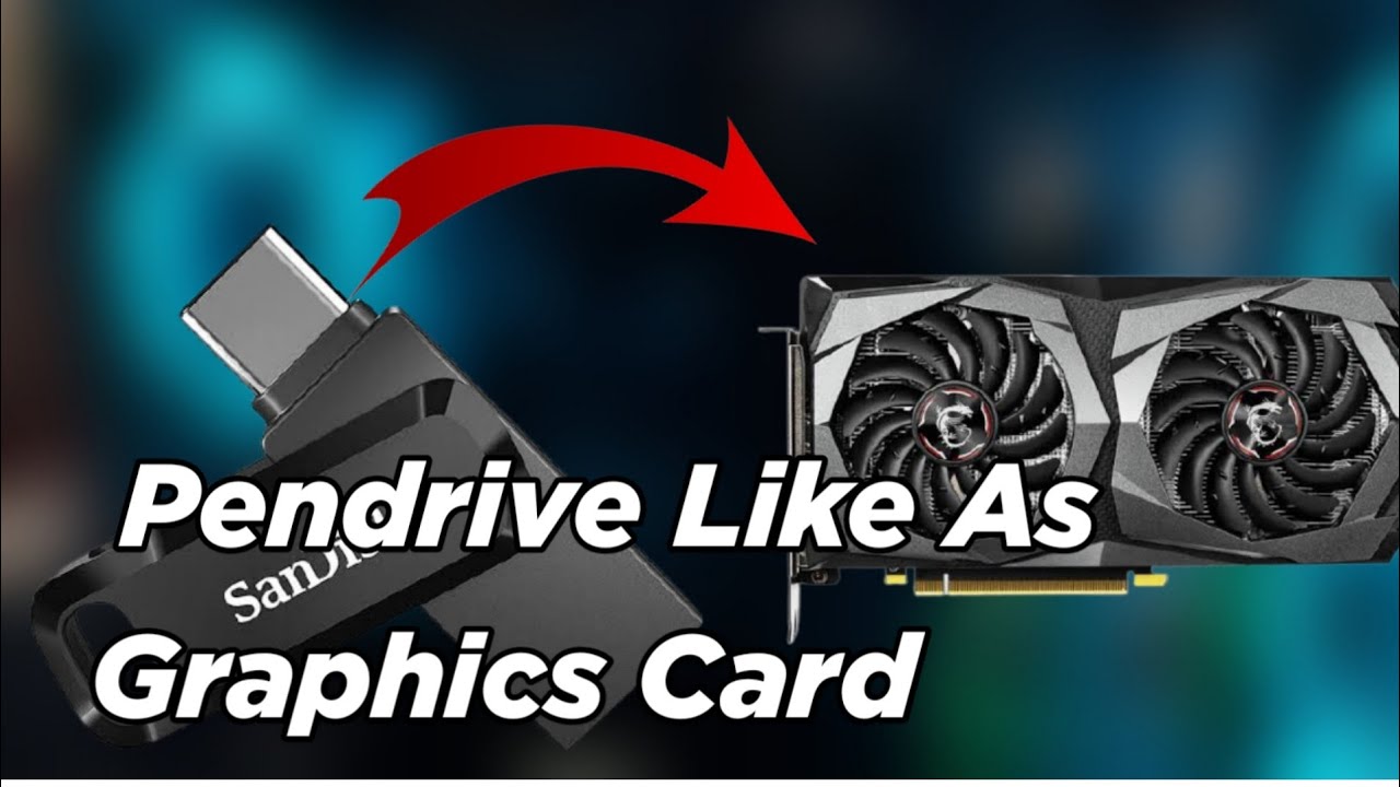How to use pendrive like as Graphics card - YouTube