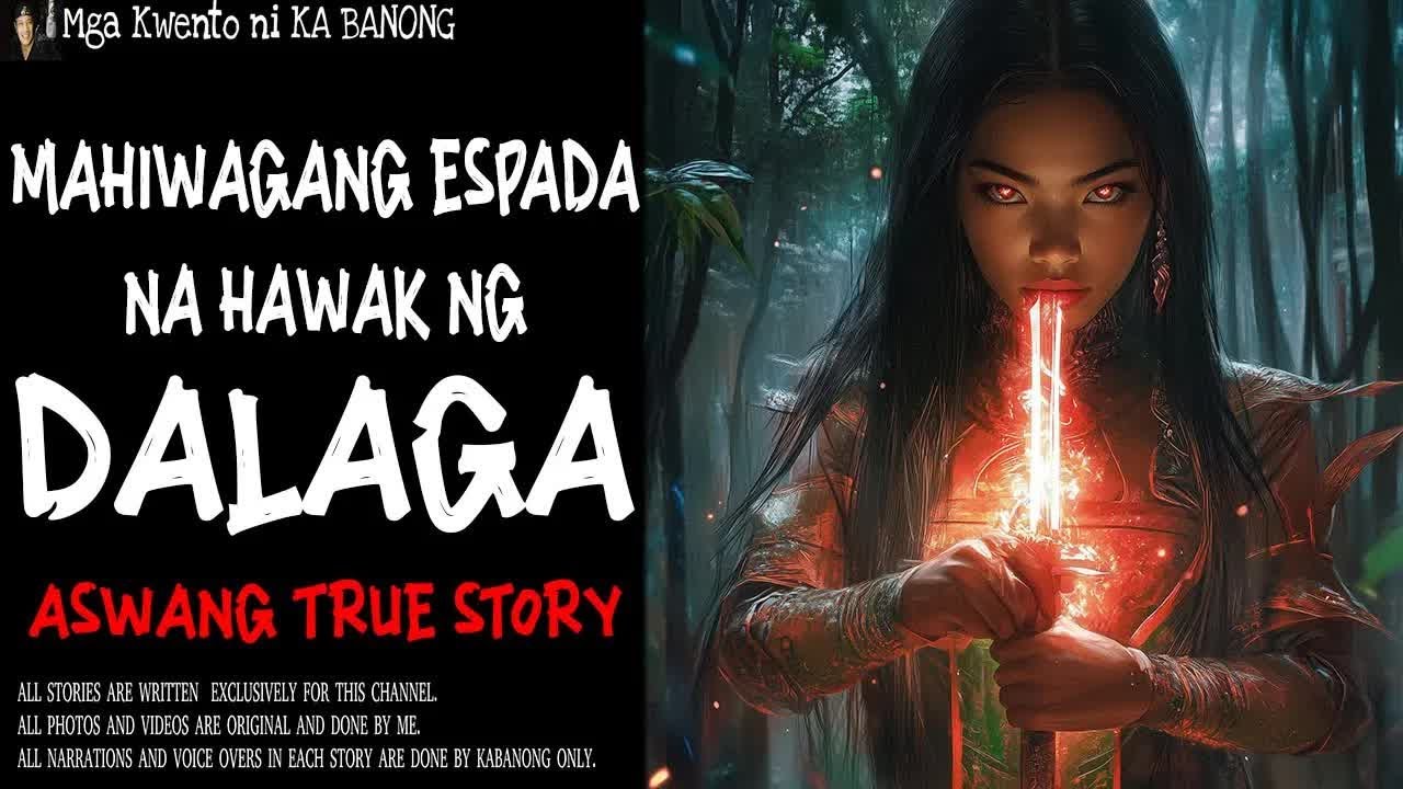 MAHIWAGANG ESPADA NG DALAGA (Aswang True Story) - YouTube