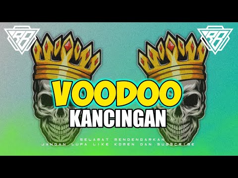 •VOODOO REMIX-  KANCINGAN 🌴 Ryo BMR 