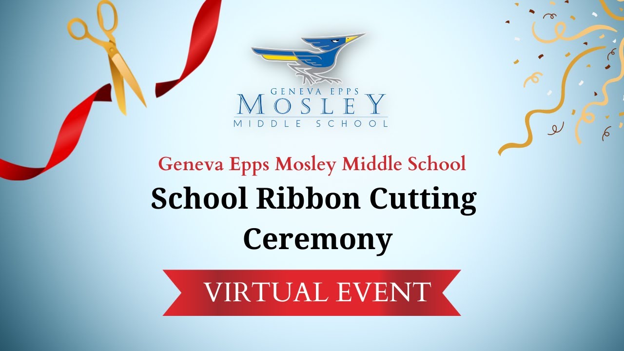 Geneva Epps Mosley Middle School Ribbon Cutting - YouTube