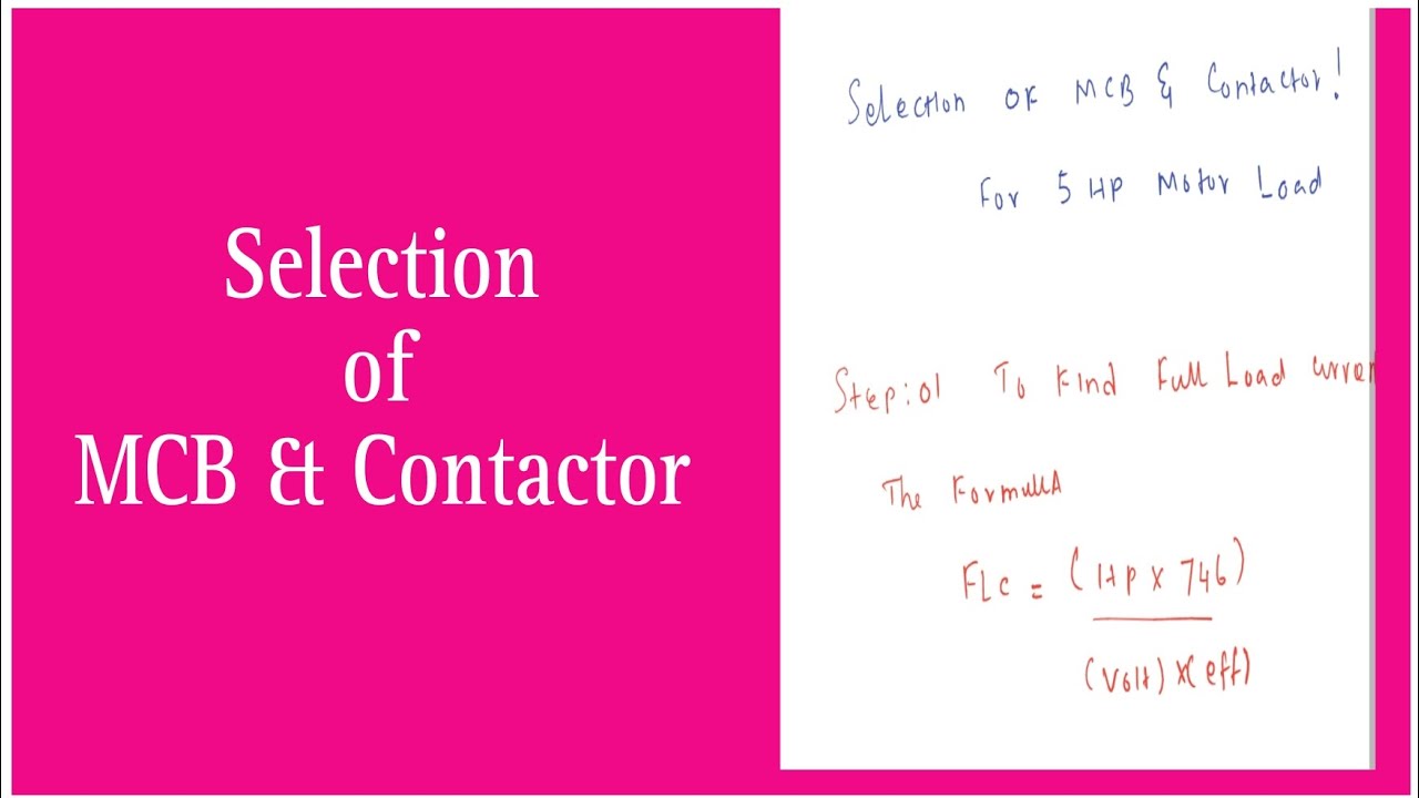Selection Of MCB Contactor Rating for the 5hp motor - YouTube
