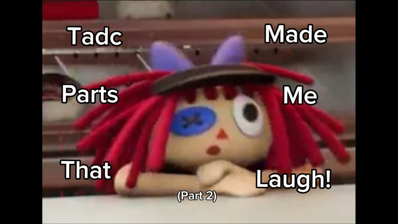 Tadc Parts in episode 5 that made me laugh! *stay to the end if you ...