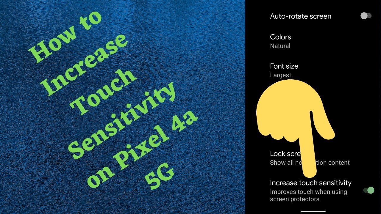 How to Enable Increase Touch Sensitivity on Pixel 4a 5G - YouTube