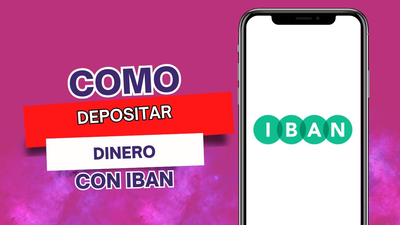 Como Depositar Dinero Con Iban - YouTube