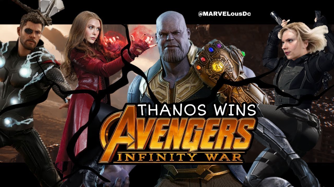 THANOS WINS I Infinity War - YouTube