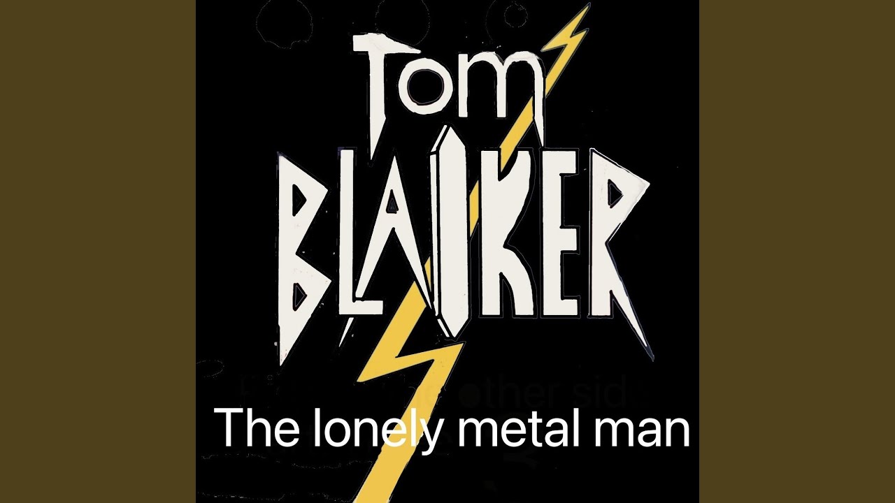 The Lonely Metal Man - YouTube