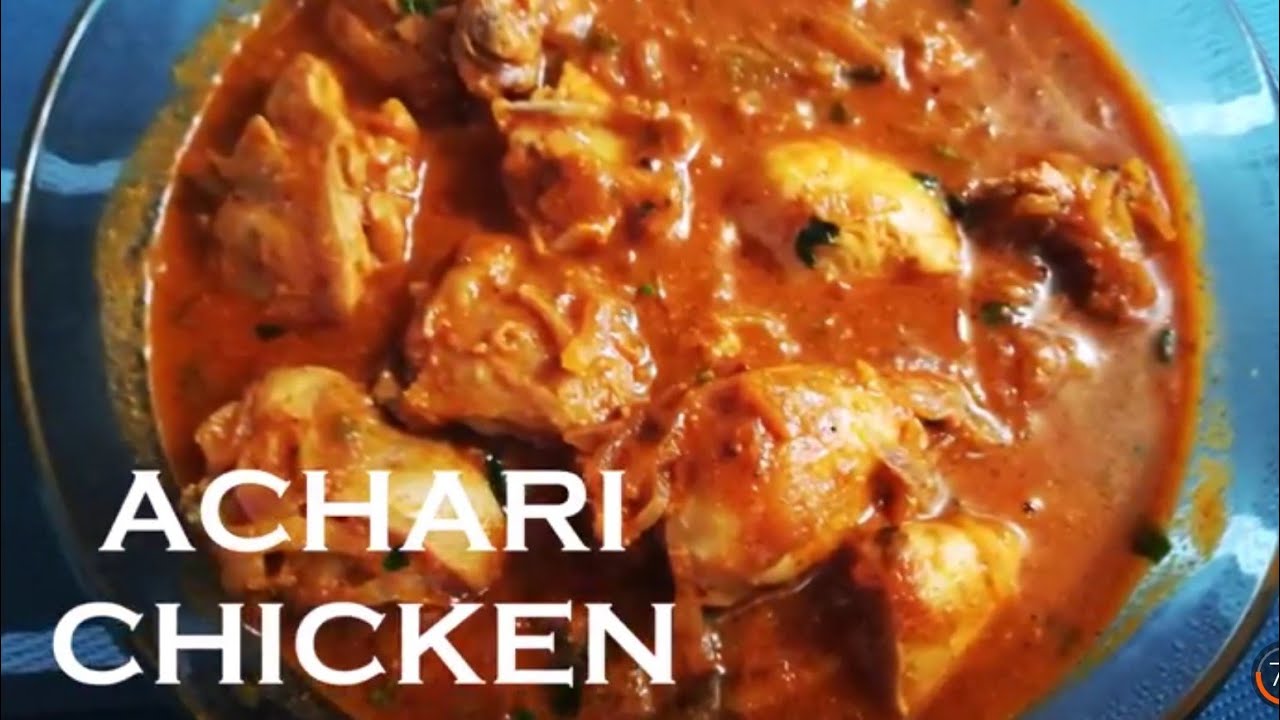 ACHARI CHICKEN RECIPE - YouTube