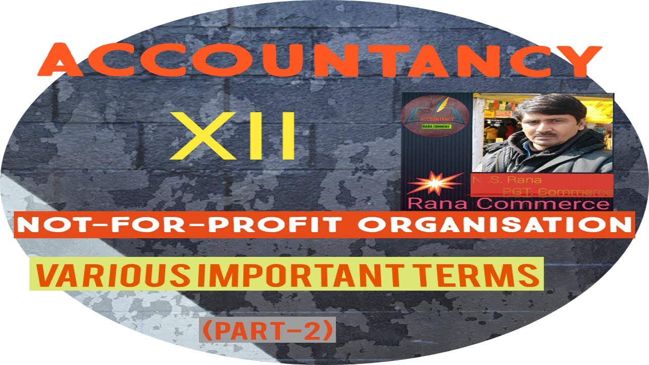 Important items [Part-2] in Not for Profit Organisation; Class XII ...